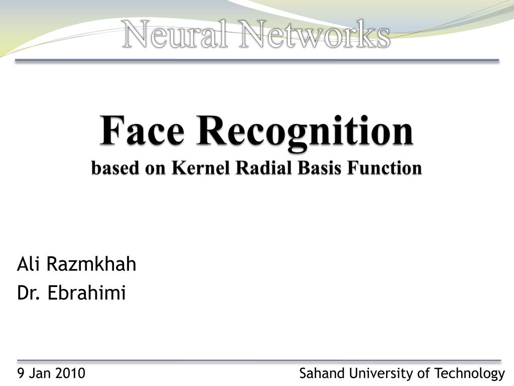 PPT - Face Recognition based on Kernel Radial Basis Function PowerPoint Presentation - ID:2394367