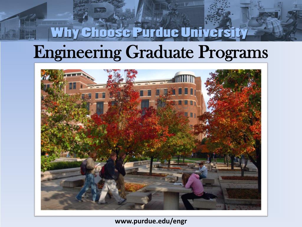 PPT - Purdue Engineering Graduate Programs - Innovation, Diversity ...