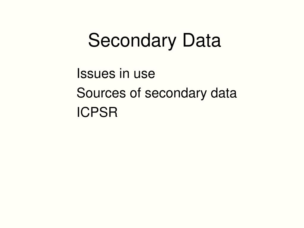 PPT - Secondary Data PowerPoint Presentation, free download - ID:2396491