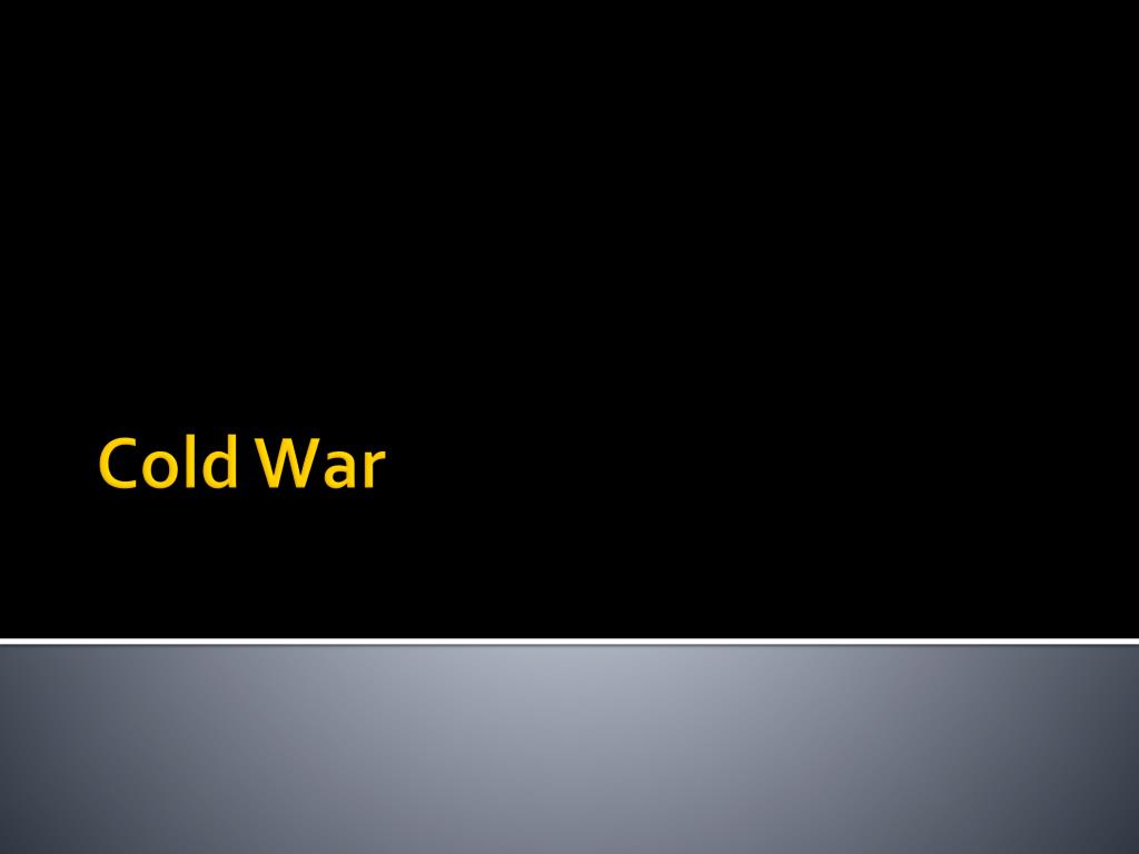 PPT - Cold War PowerPoint Presentation, free download - ID:2396704