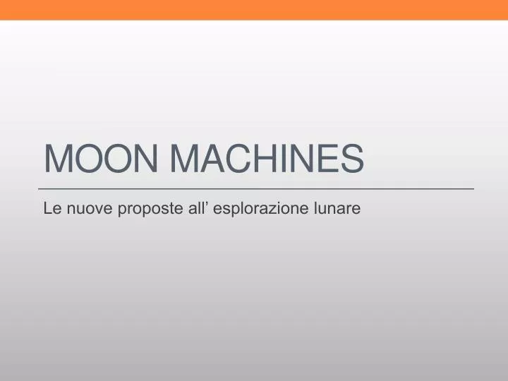 PPT - MOON MACHINES PowerPoint Presentation, free download - ID:2396722