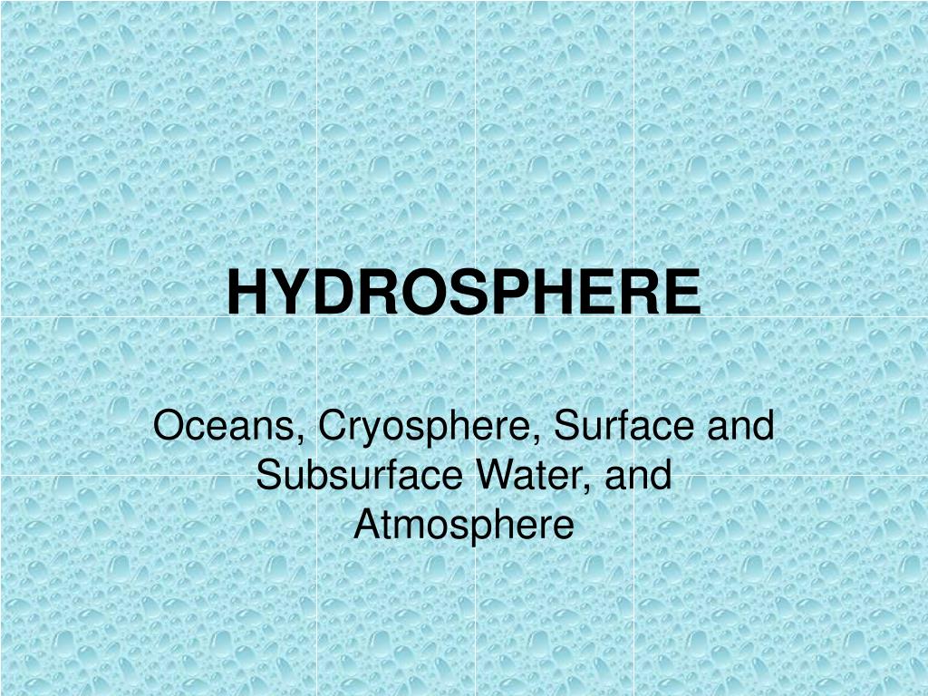 PPT - HYDROSPHERE PowerPoint Presentation, free download - ID:2397225