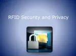 PPT - RFID Security and Privacy PowerPoint Presentation, free download ...
