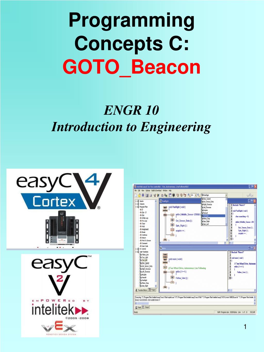 PPT - Programming Concepts C: GOTO_Beacon ENGR 10 Introduction to Engineering PowerPoint ...