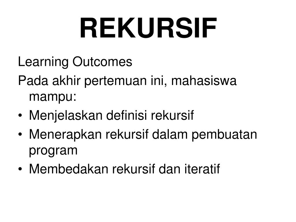 PPT - REKURSIF PowerPoint Presentation, free download - ID:2398567
