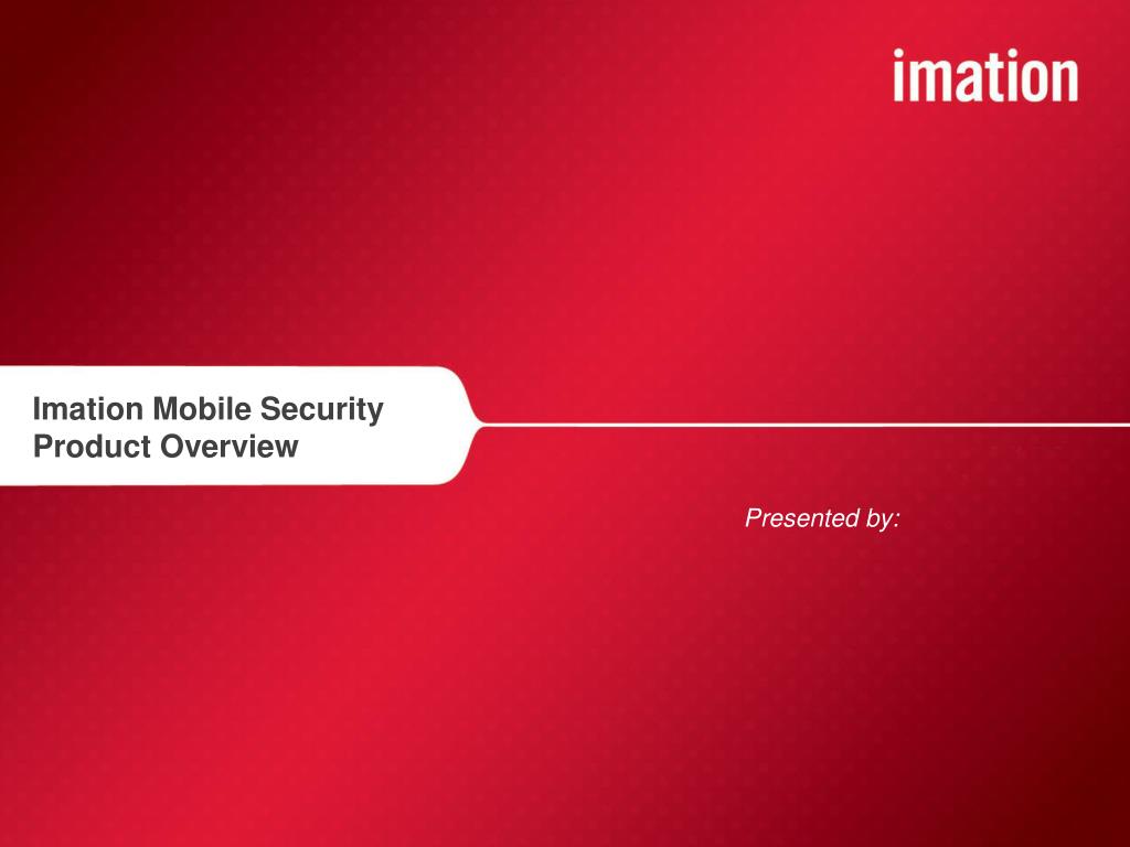 PPT - Imation Mobile Security Product Overview PowerPoint Presentation ...