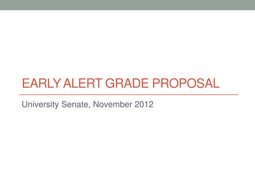 PPT - Early Alert Grade Proposal PowerPoint Presentation, free download ...