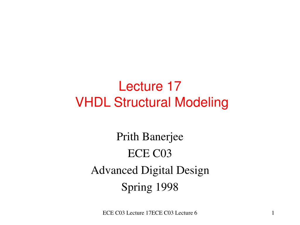 PPT - Lecture 17 VHDL Structural Modeling PowerPoint Presentation, free ...