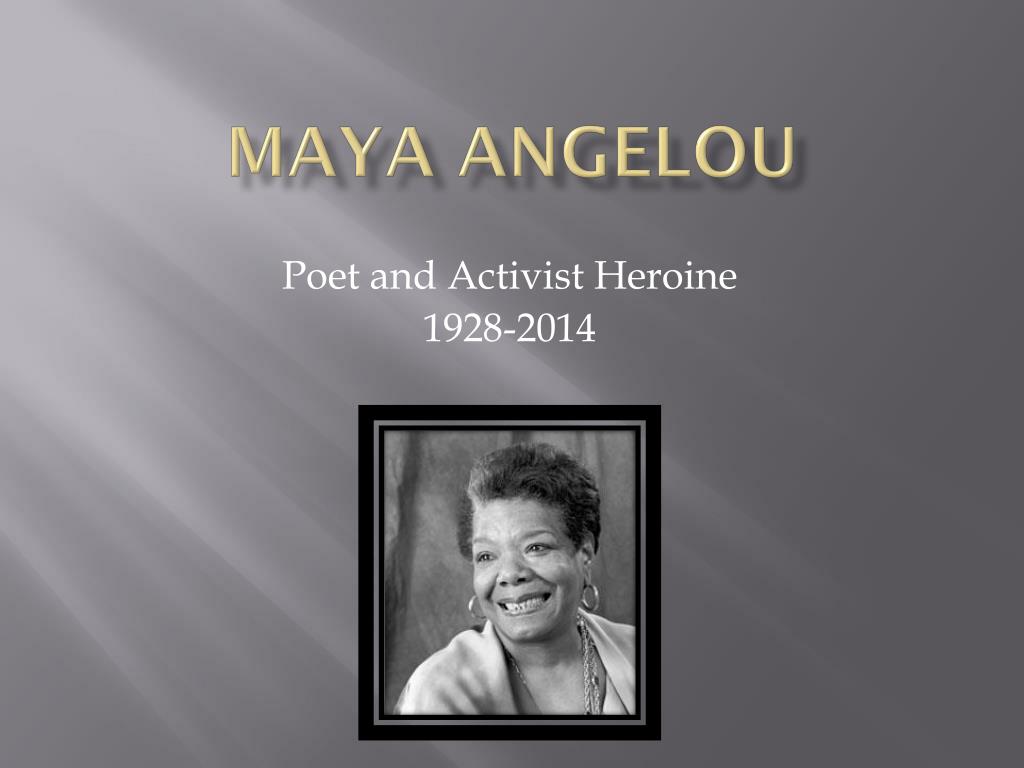 PPT - Maya Angelou PowerPoint Presentation, free download - ID:2400209