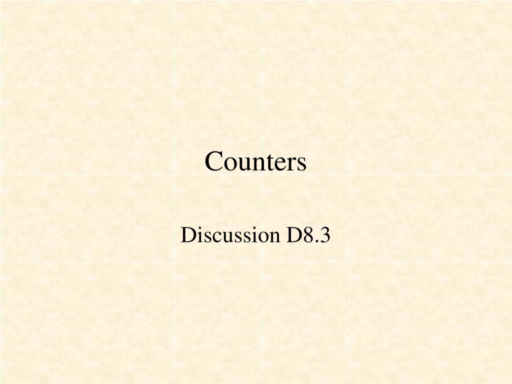 PPT - Counters PowerPoint Presentation, free download - ID:2400925
