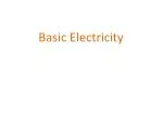 PPT - Basic Electricity PowerPoint Presentation, free download - ID:252340