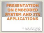PPT - Applications of Embedded System PowerPoint Presentation, free download - ID:7604135