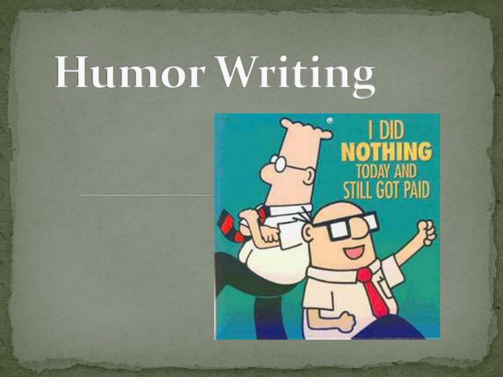 PPT - Humor Writing PowerPoint Presentation, free download - ID:2401473