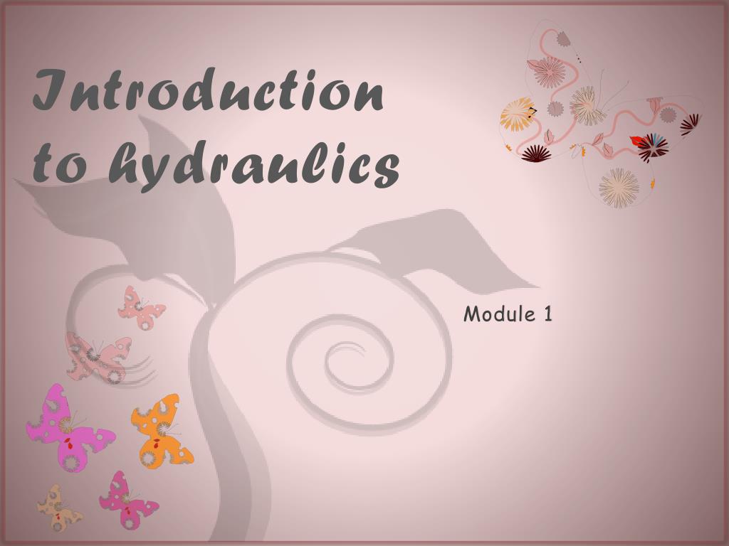 PPT - Introduction to hydraulics PowerPoint Presentation, free download ...