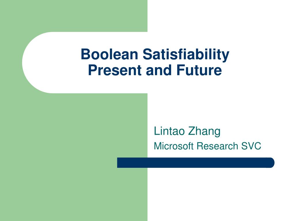 PPT - Boolean Satisfiability Present and Future PowerPoint Presentation - ID:2402529
