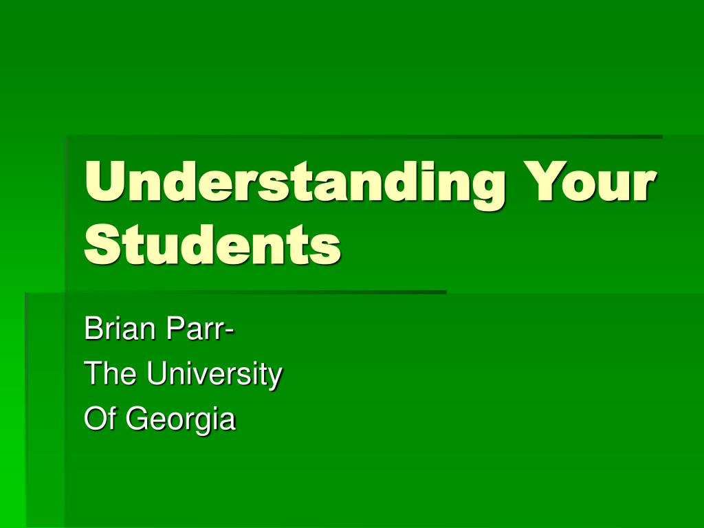 PPT - Understanding Your Students PowerPoint Presentation, free ...