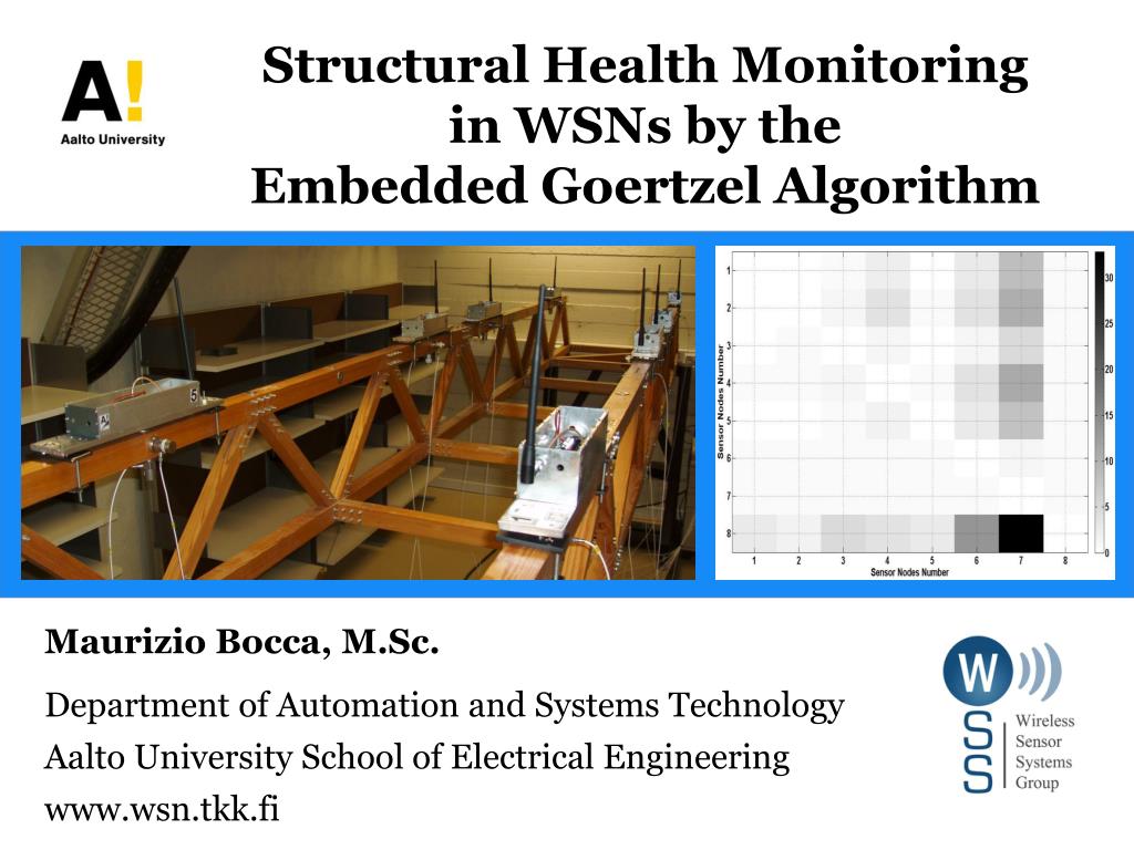 PPT - Structural Health Monitoring in WSNs by the Embedded Goertzel Algorithm PowerPoint ...