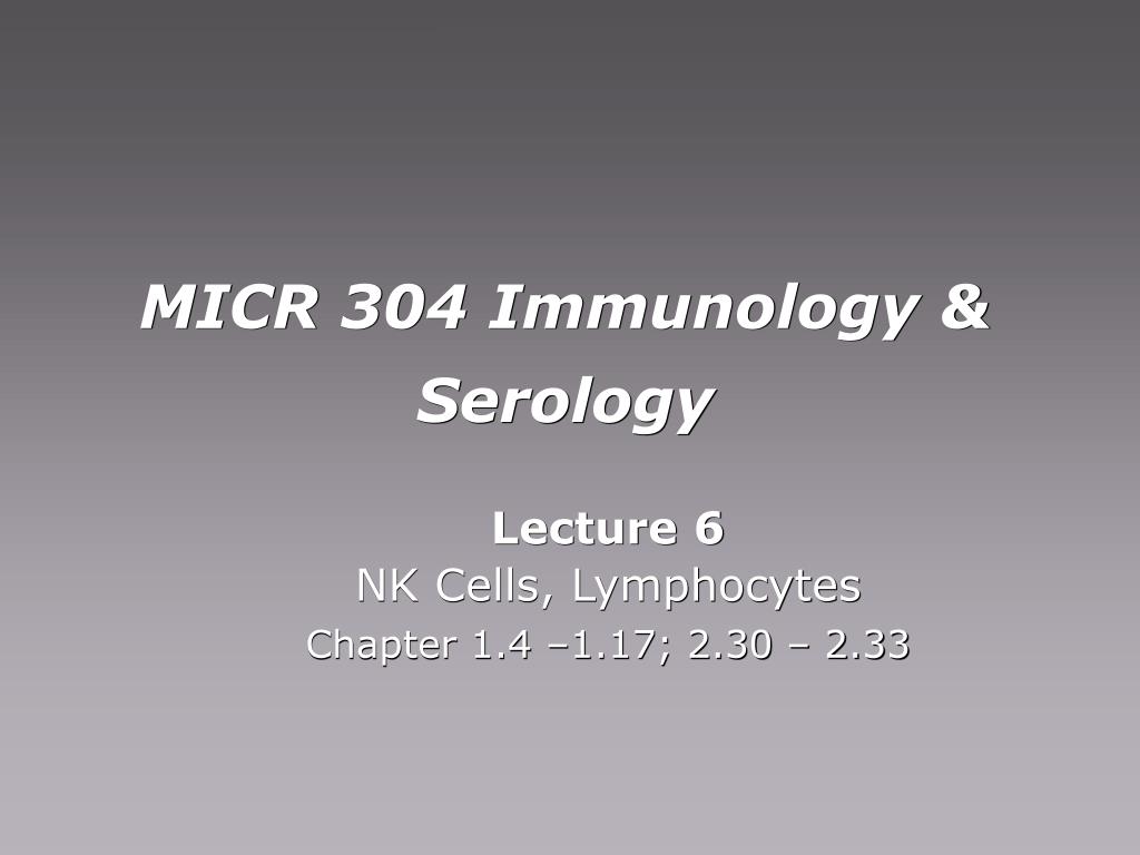 PPT - MICR 304 Immunology & Serology PowerPoint Presentation, free ...