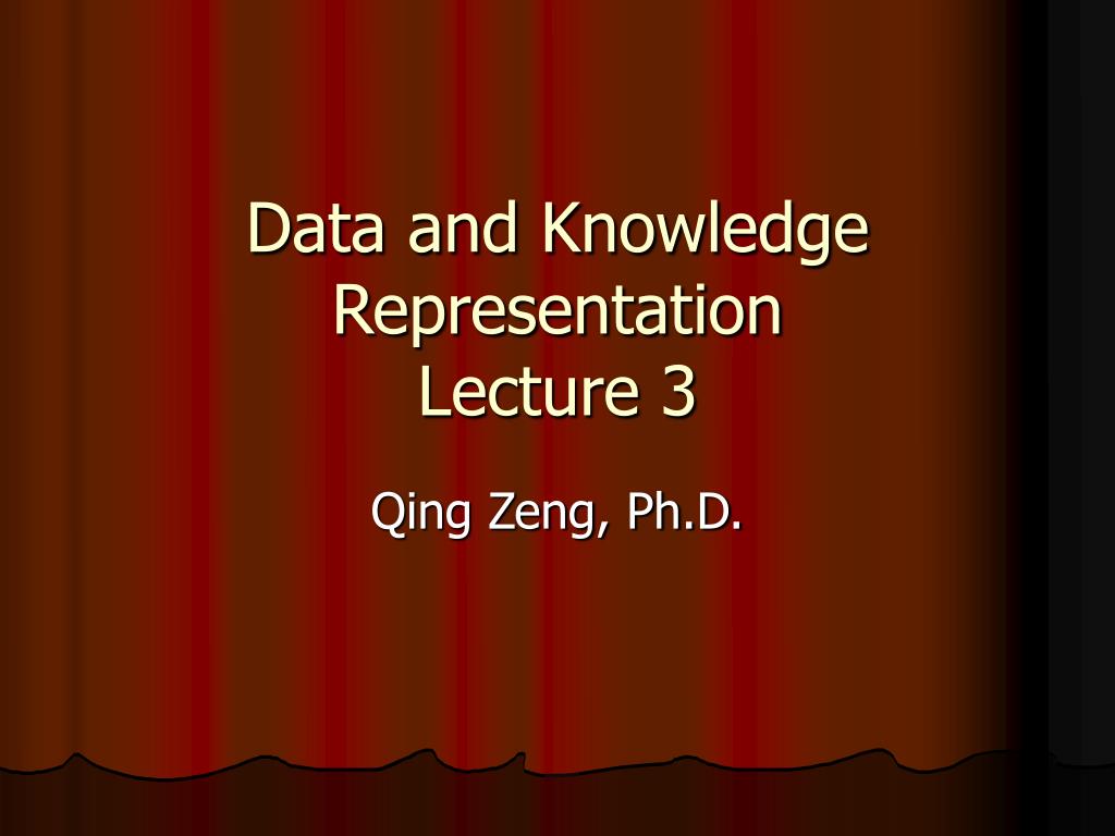 PPT - Data and Knowledge Representation Lecture 3 PowerPoint ...