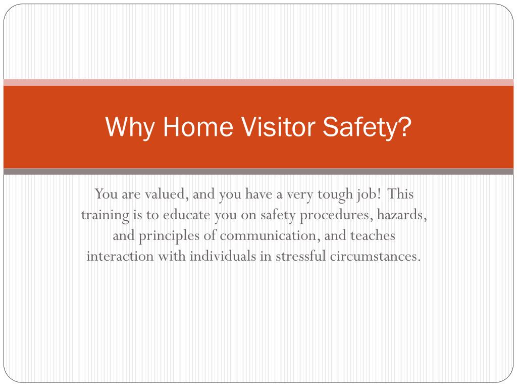 PPT - Why Home Visitor Safety? PowerPoint Presentation, free download ...
