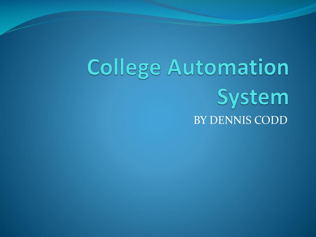 PPT - College Automation Syste m PowerPoint Presentation, free download ...