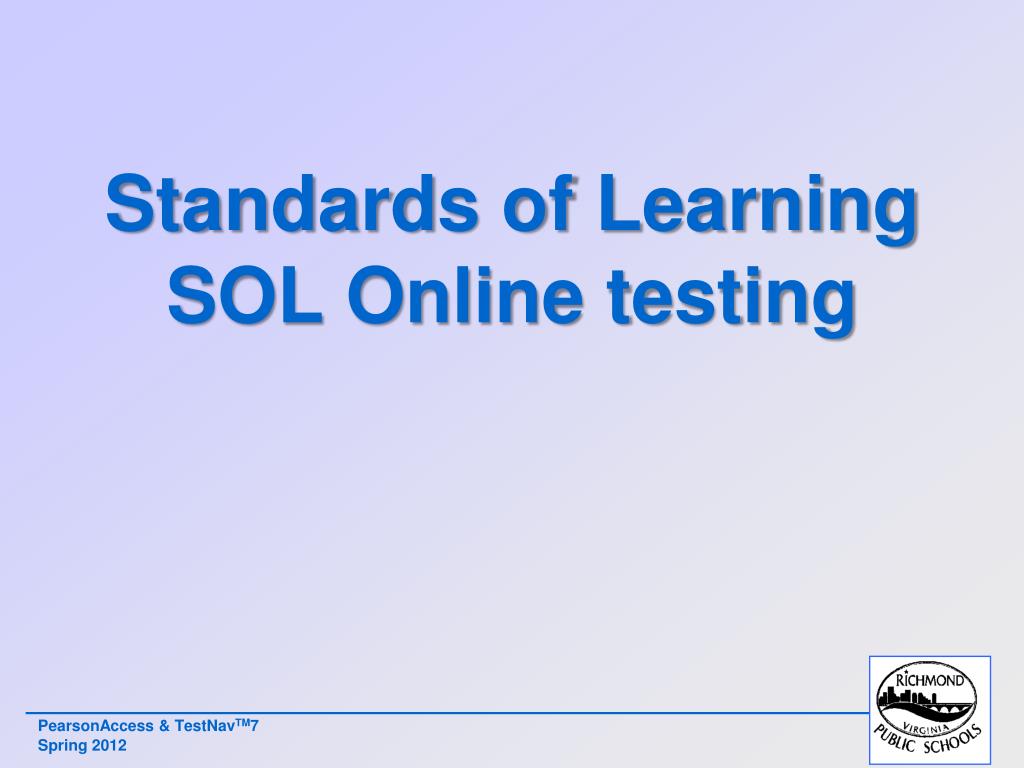 PPT - Standards of Learning SOL Online testing PowerPoint Presentation ...