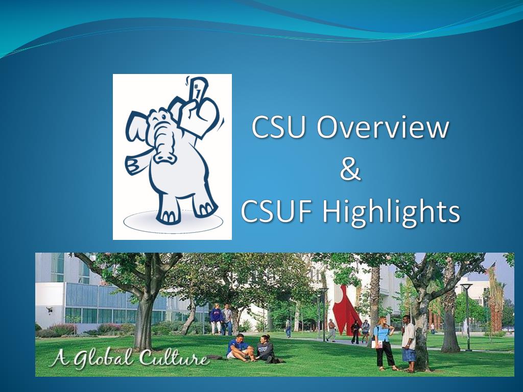 PPT - CSU Overview & CSUF Highlights PowerPoint Presentation, free ...