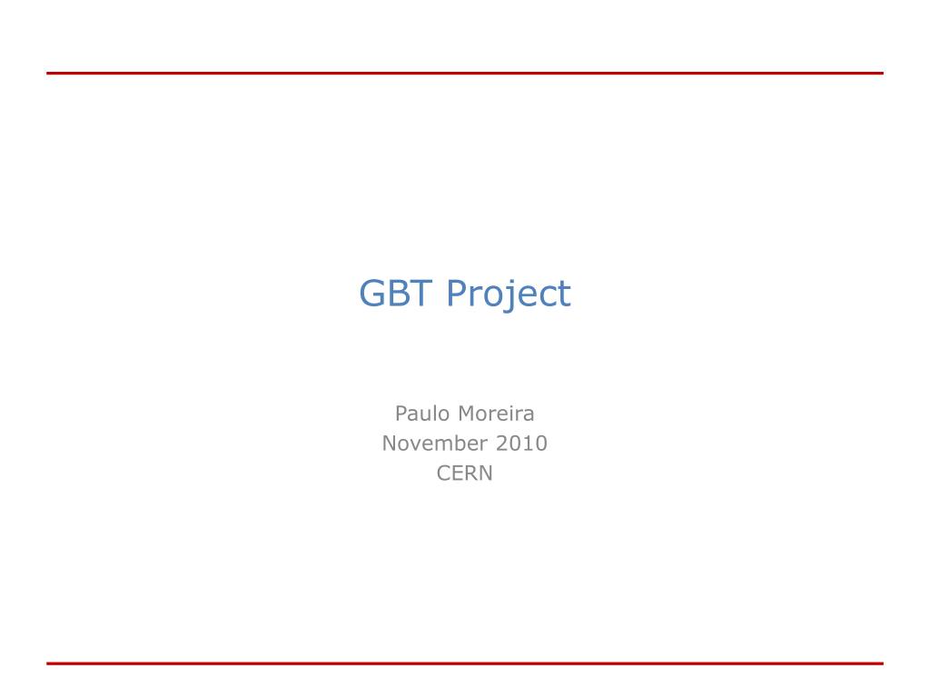 PPT - GBT Project PowerPoint Presentation, free download - ID:2404082