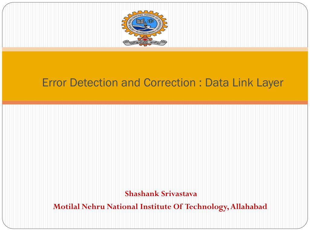 PPT - Error Detection and Correction : Data Link Layer PowerPoint Presentation - ID:2404821