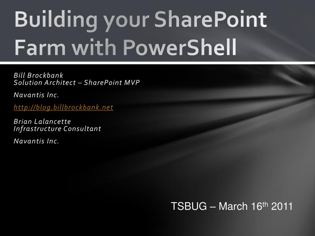 PPT - Building your SharePoint Farm with PowerShell PowerPoint ...