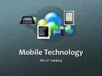 PPT - Mobile technology PowerPoint Presentation, free download - ID:1578225