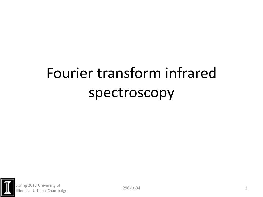 PPT - Fourier transform infrared spectroscopy PowerPoint Presentation ...