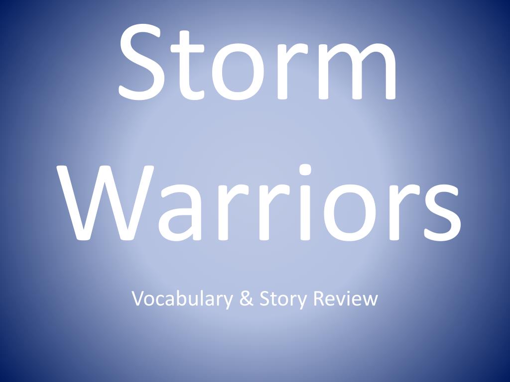 PPT - Storm Warriors PowerPoint Presentation, free download - ID:2407172