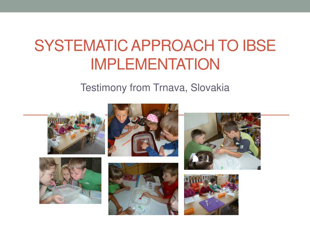 PPT - Systematic approach to IBSE implementation PowerPoint Presentation - ID:2408384