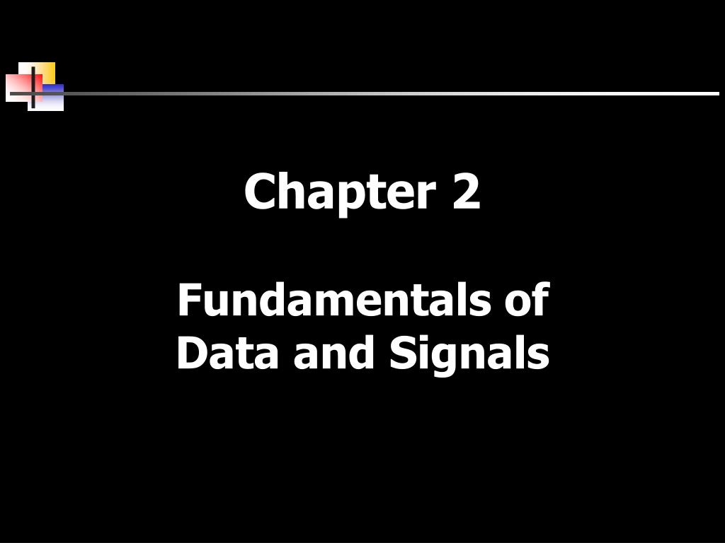 PPT - Chapter 2 Fundamentals of Data and Signals PowerPoint ...