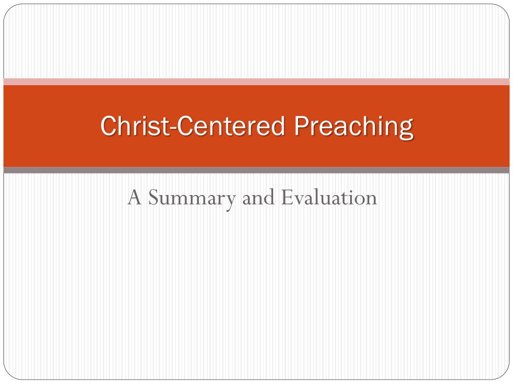 PPT - Christ-Centered Preaching PowerPoint Presentation, free download ...