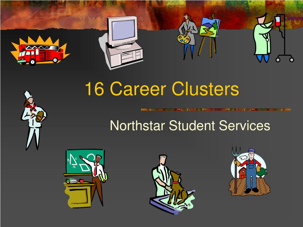 Ppt 16 Career Clusters Powerpoint Presentation Free Download Id
