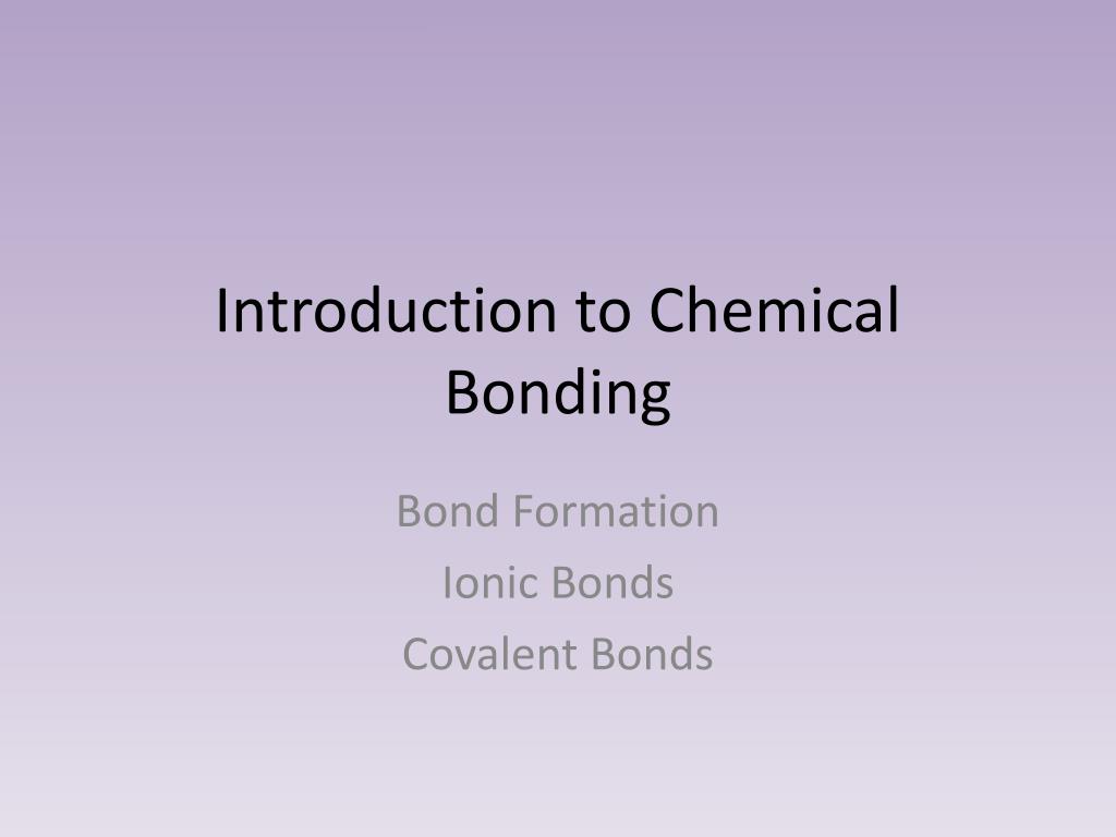PPT - Introduction to Chemical Bonding PowerPoint Presentation, free ...