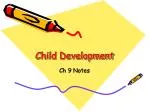 PPT - Child Development PowerPoint Presentation, free download - ID:724605