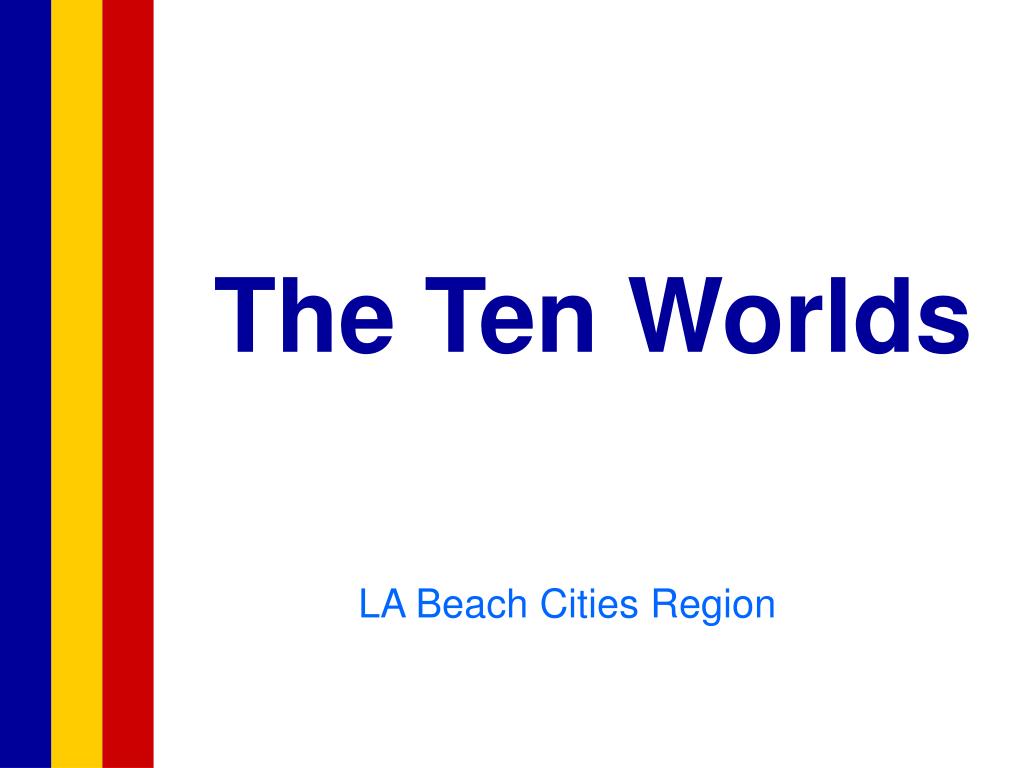 PPT - The Ten Worlds PowerPoint Presentation, free download - ID:2410560