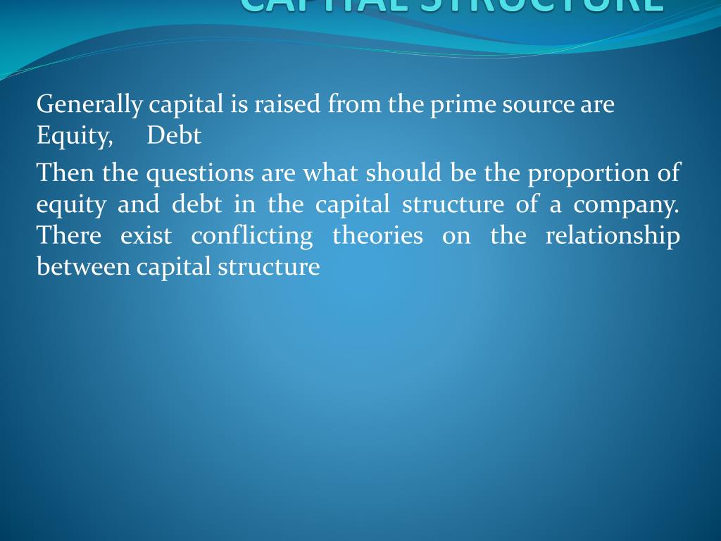 PPT - CAPITAL STRUCTURE PowerPoint Presentation, free download - ID:2410734