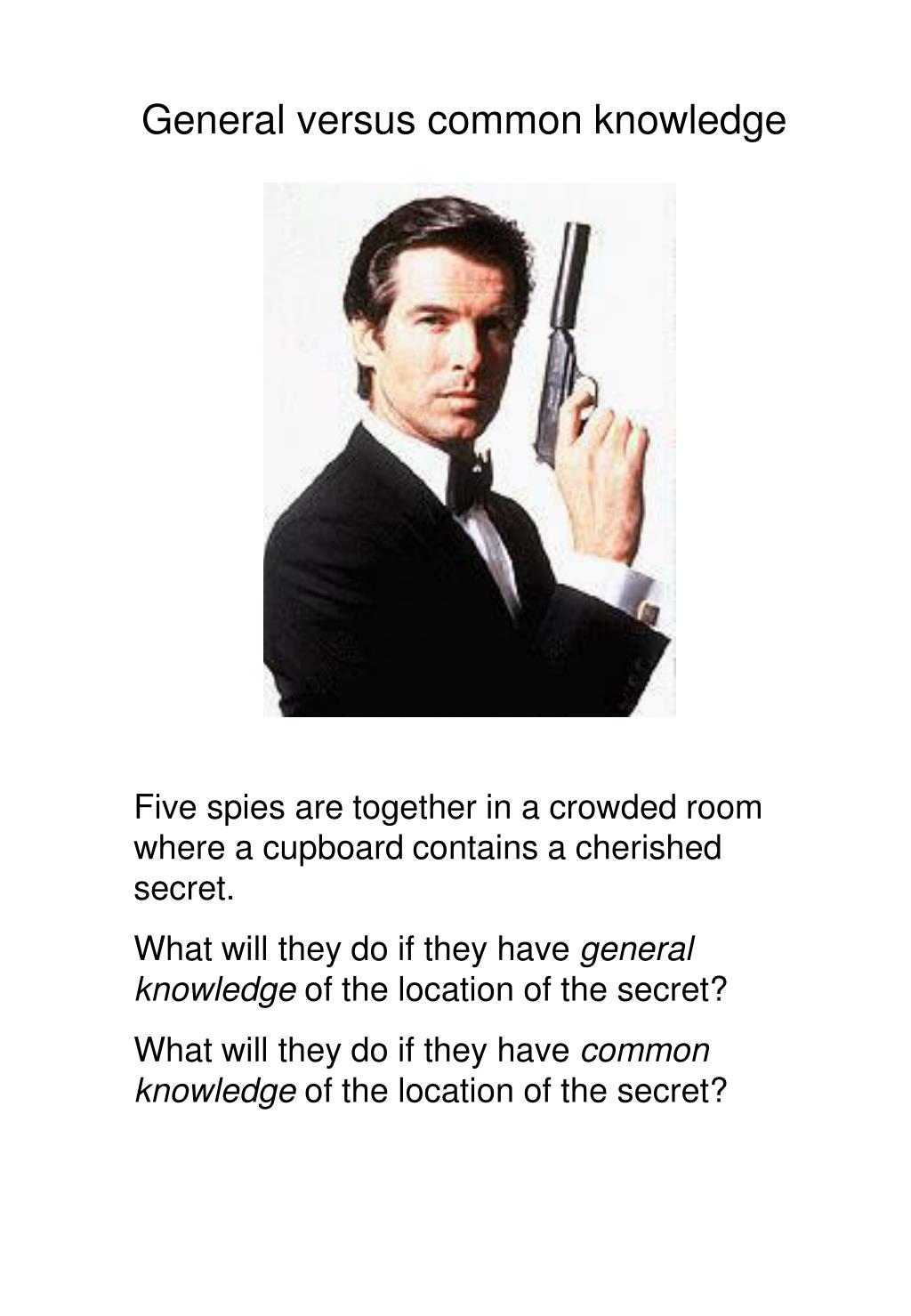 PPT - General versus common knowledge PowerPoint Presentation, free ...