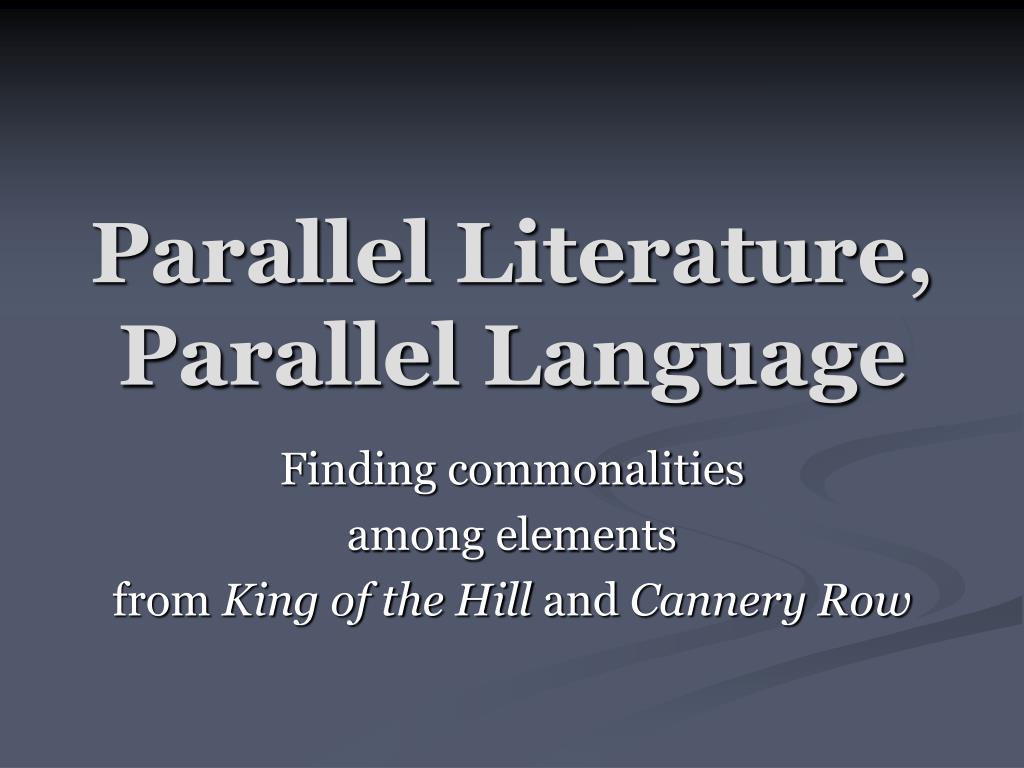 PPT - Parallel Literature, Parallel Language PowerPoint Presentation ...