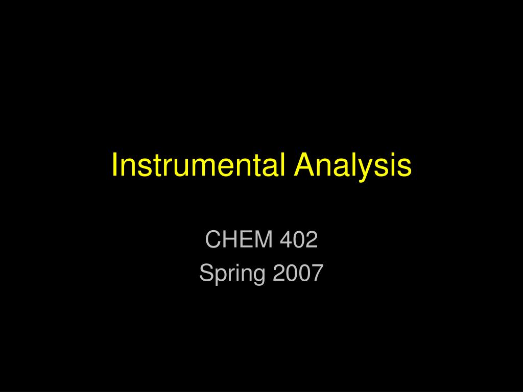 PPT - Instrumental Analysis PowerPoint Presentation, free download - ID ...