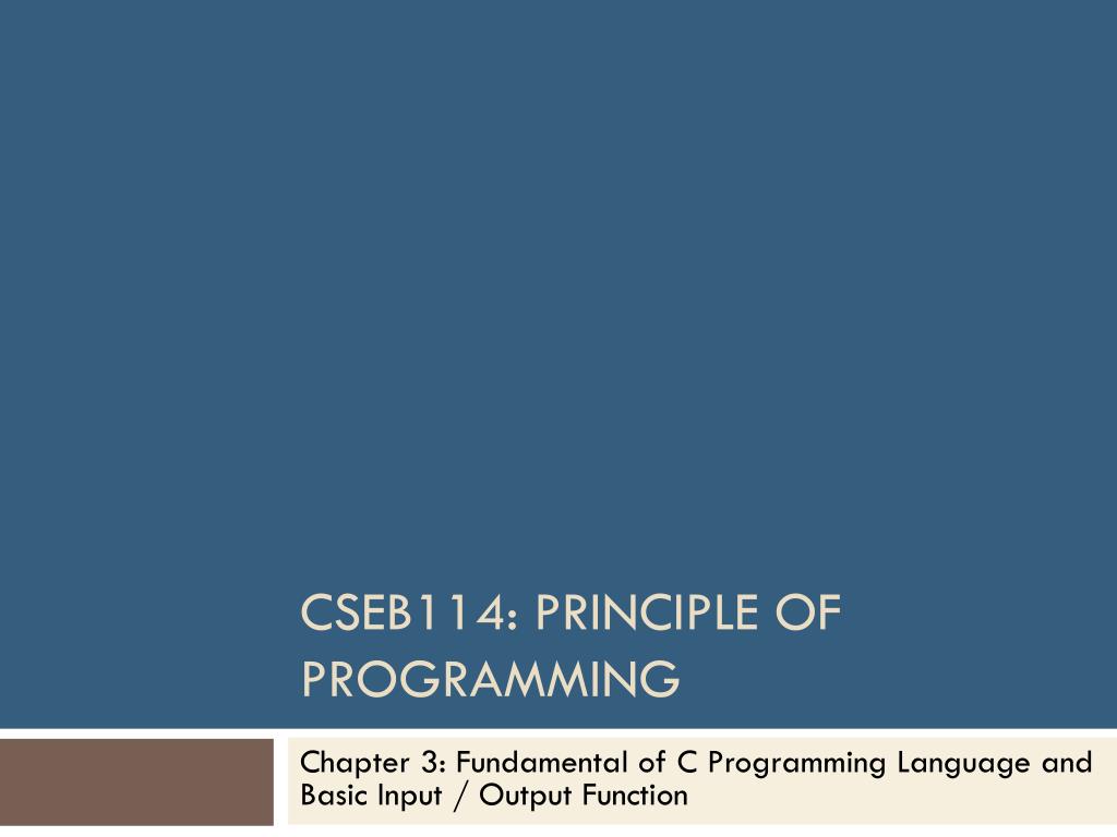 PPT - CSEB114: Principle of Programming PowerPoint Presentation, free ...