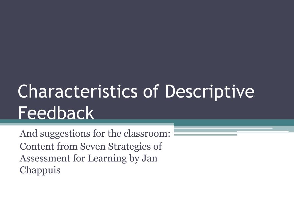 PPT - Characteristics of Descriptive Feedback PowerPoint Presentation ...