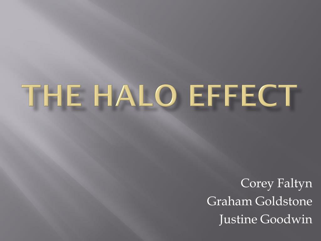 PPT - THE HALO EFFECT PowerPoint Presentation, free download - ID:2412973