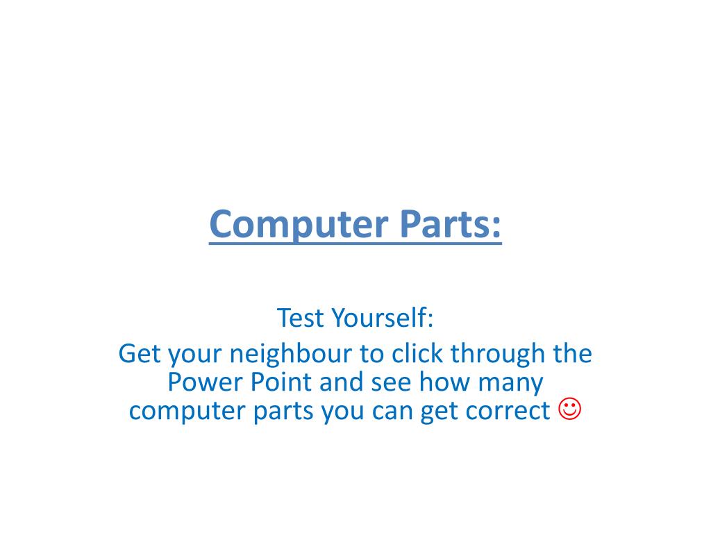 PPT - Computer Parts: PowerPoint Presentation, free download - ID:2413451