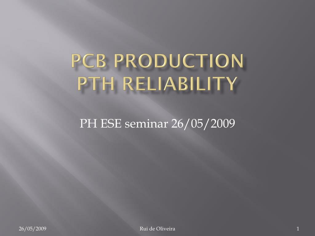 PPT - PCB production PTH reliability PowerPoint Presentation, free ...