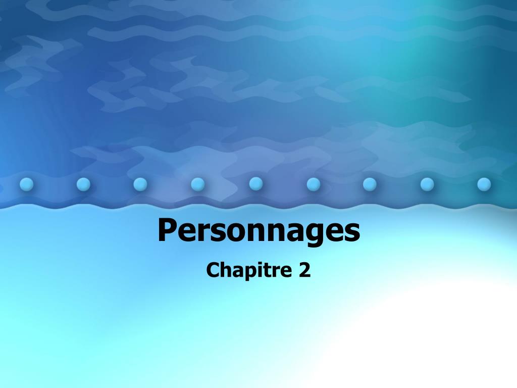 PPT - Personnages PowerPoint Presentation, free download - ID:2414150